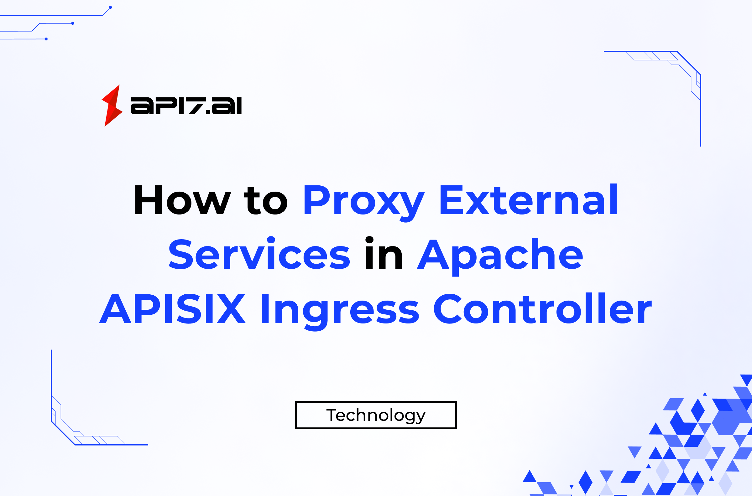 How To Proxy External Services In Apache APISIX Ingress Controller 